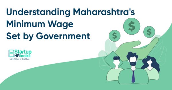 Minimum Wages in Maharashtra: Legal Compensation Structure